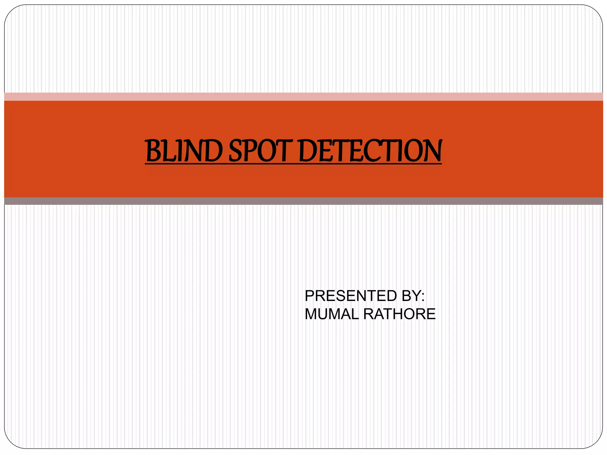 Blind spot ppt | PPTX