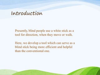 Smart Blind Stick for Blind Peoples | PPTX