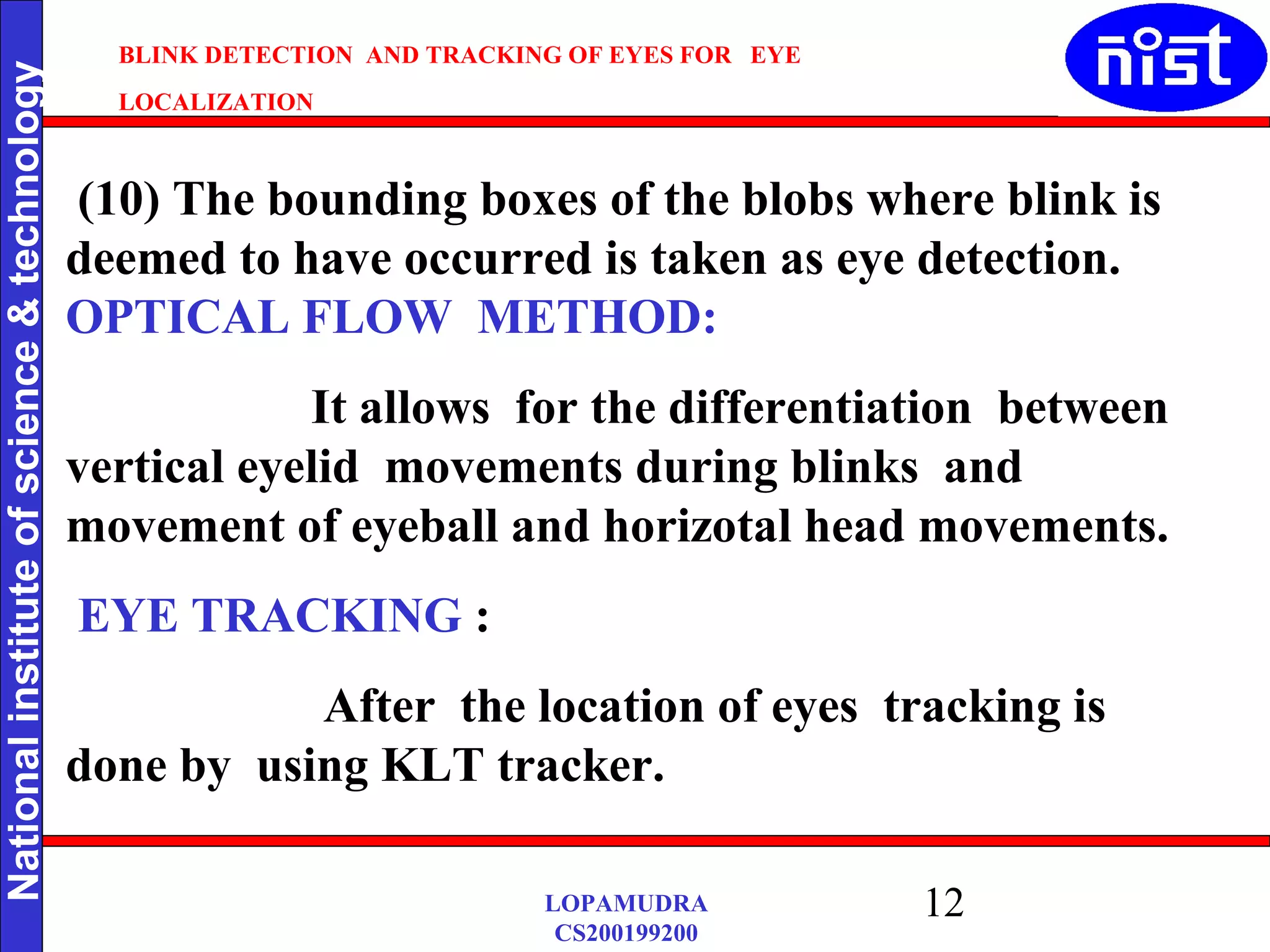 Blink detection and tracking of eyes for eye localisat | PPT