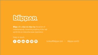 Blippar Türkiye Tanıtım sunumu | PDF