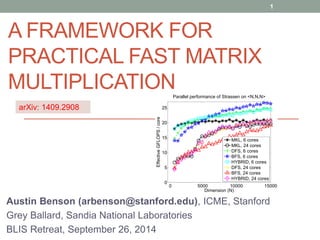 A framework for practical fast matrix multiplication (BLIS retreat) | PPT