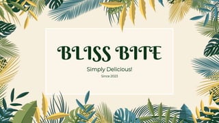 Bliss bite ppt.pptx