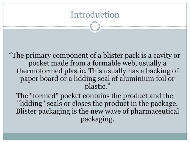 Blister packing | PPTX | Pharmaceutical Drugs | Medical Health
