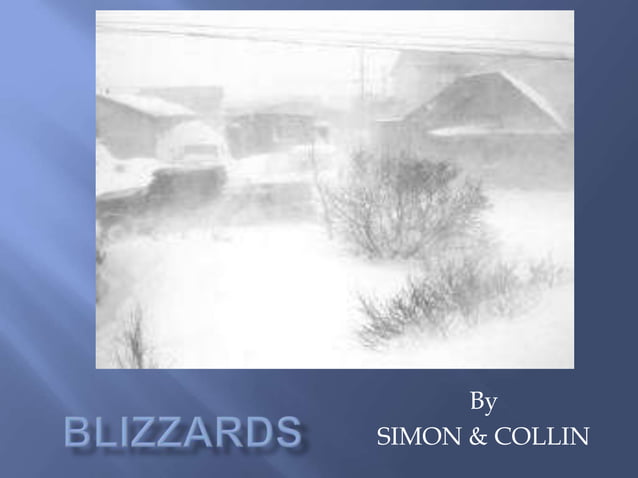 Blizzards | PPTX | Weather | Science