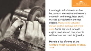 Top Ten Most Valuable Metals | PPTX