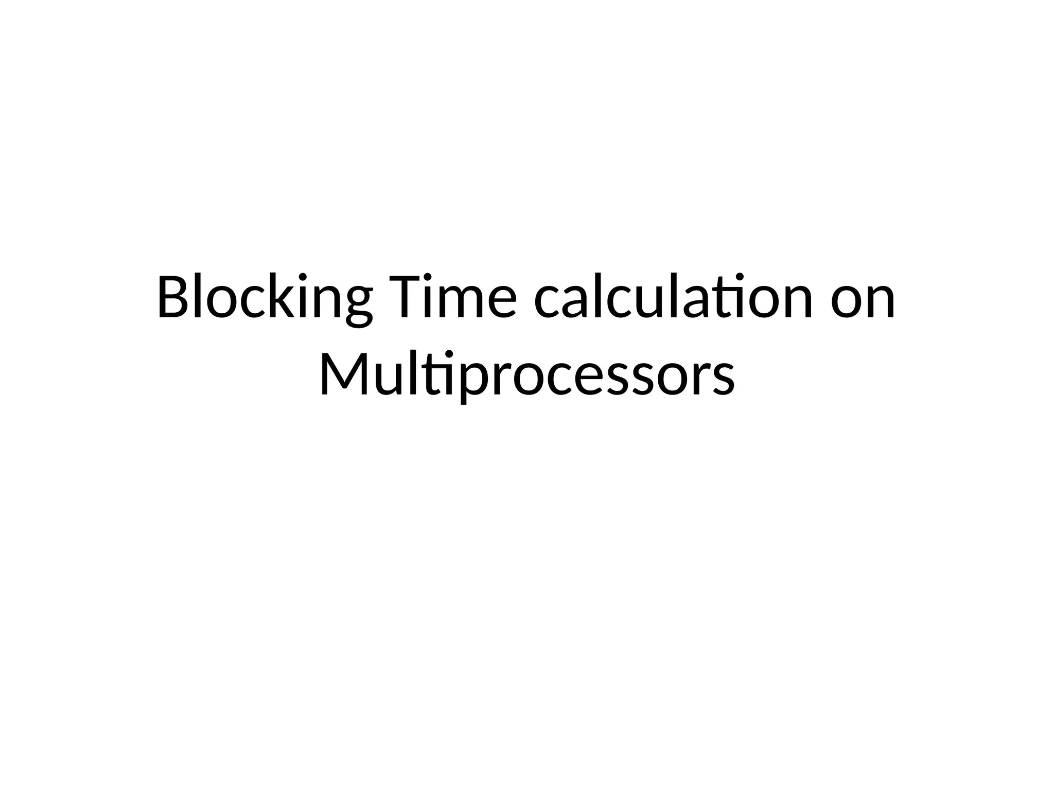 blocking time calculation a novel approach.pptx