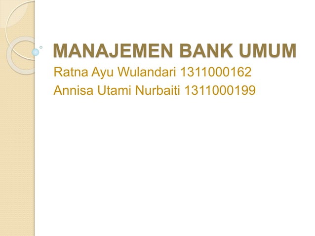 Manajemen Bank Umum | PPTX