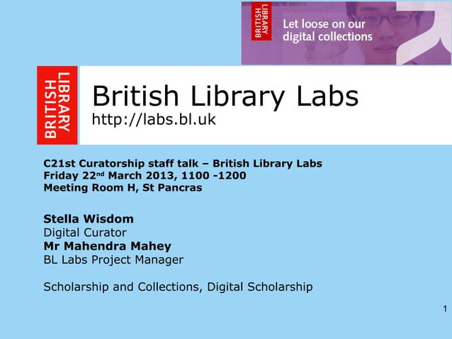 British Library Labs Presentation Given to British Library Staff | PPT