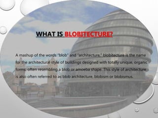 Blobitecture | PPTX