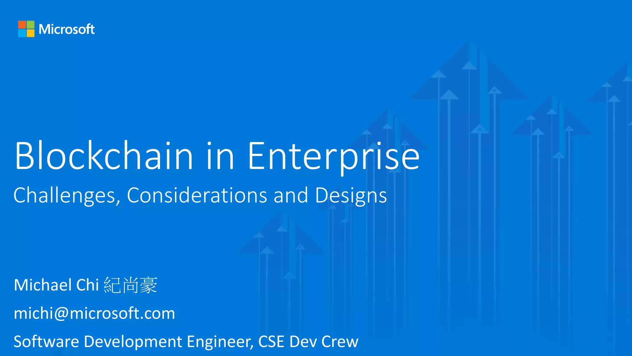 Blockchain in enterprise - Challenges, Considerations and Designs | PPT