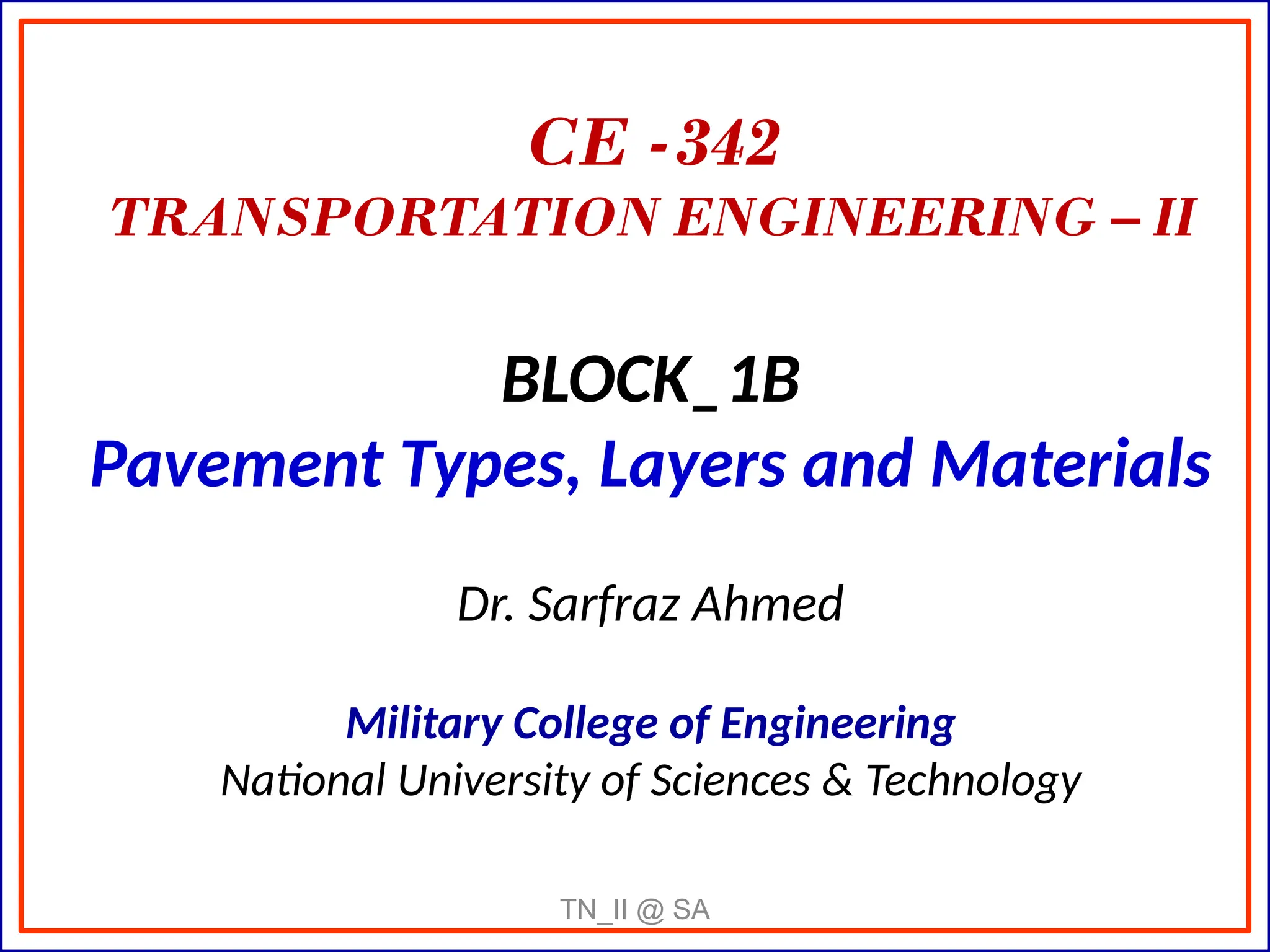 Block-1B-Pavement Types, Layers and Materials -TN-II_2023.pptx