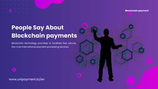 Transforming Transactions: The Future of Blockchain Payments | PPT