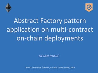 Abstract Factory pattern application on multi-contract on-chain ...