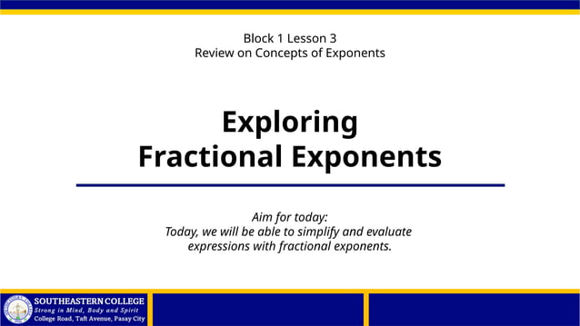Block 1 Lesson 3. Fractional Exponents.pptx