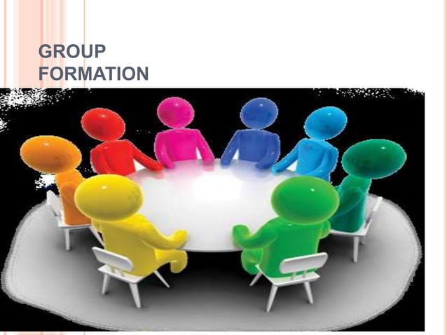 GROUP FORMATION AND GROUP DEVELOPMENT | PPT