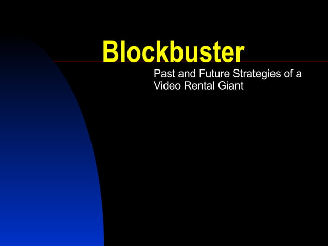 Blockbuster Presentation | PPT