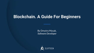 Blockchain. A Guide For Beginners | PPT