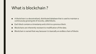 BLOCKCHAIN TECHNOLOGY | PPTX | Databases | Computer Software and Applications