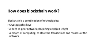 BLOCK CHAIN technology for the students. | PPTX