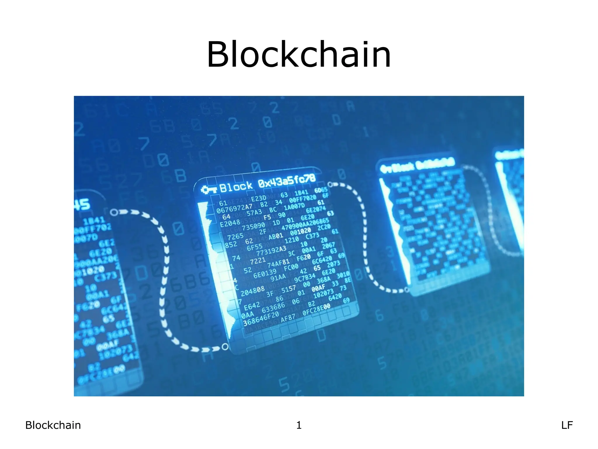 Blockchain Facts: What is it, How it works, How it can be used | PPT