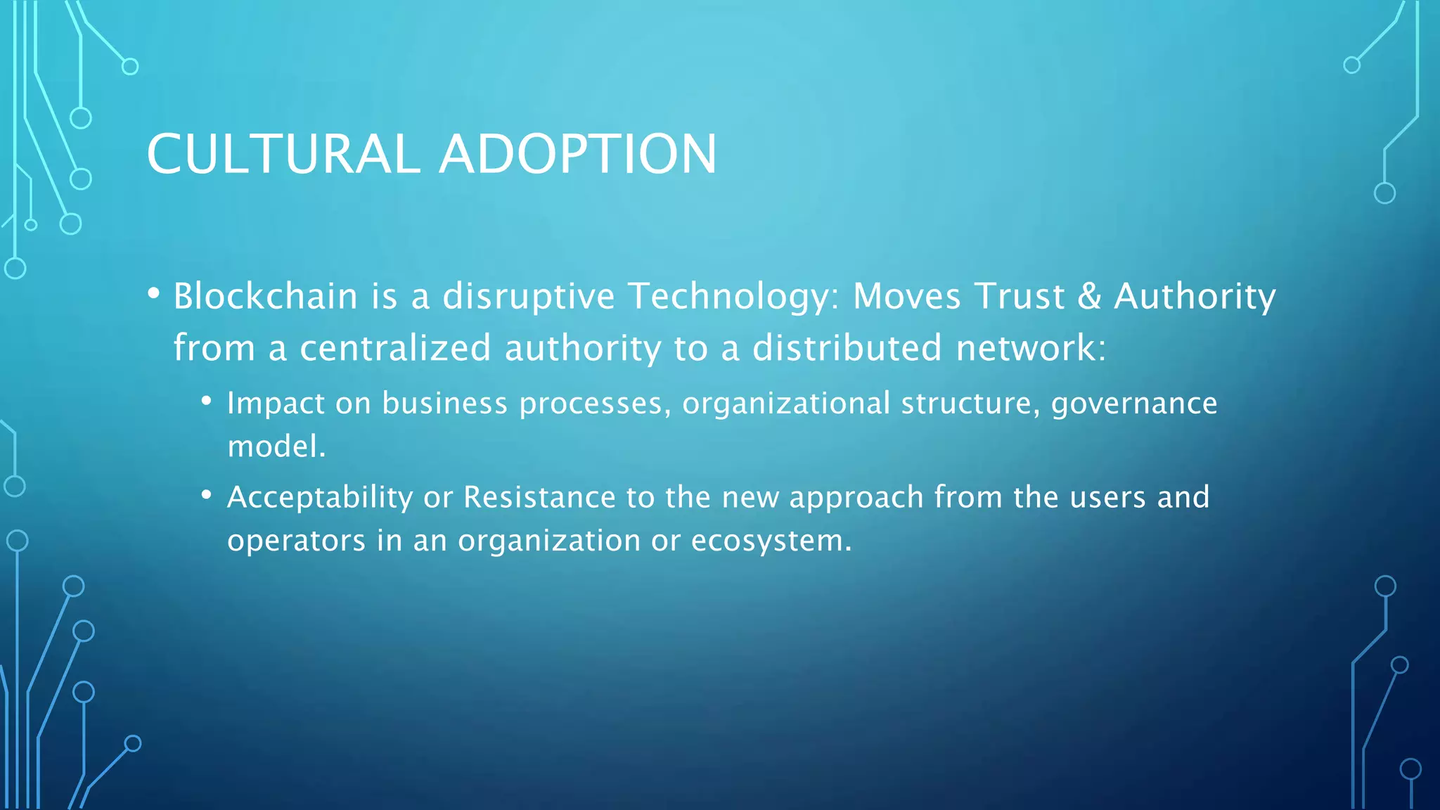 Blockchain Technology: Adoption Challenges, Platform and Applications | PPT
