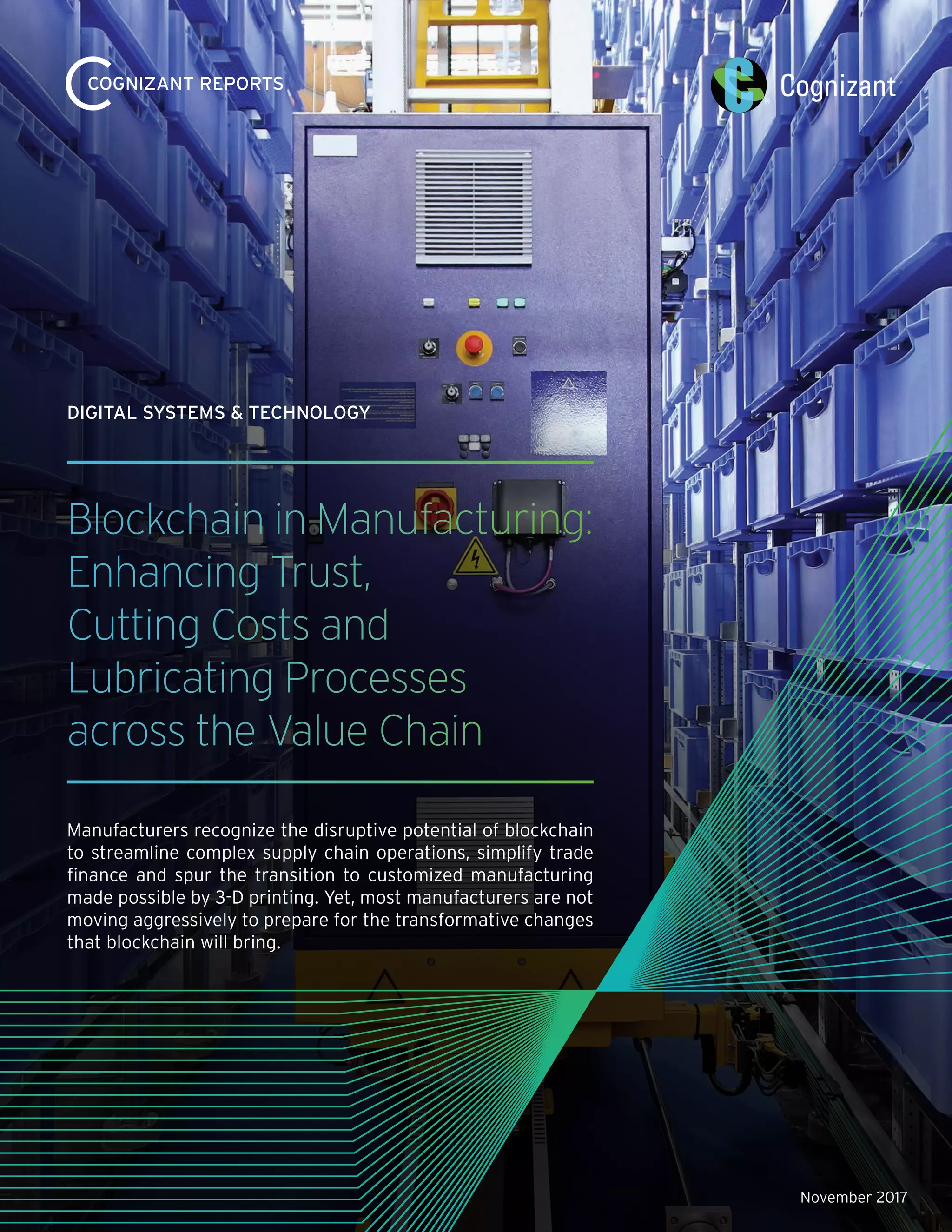 Blockchain in Manufacturing: Enhancing Trust, Cutting Costs and Lubricating Processes across the ...