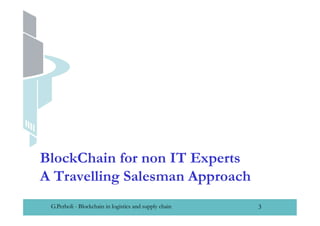 Blockchain in Logistics and Supply Chain A Lean approach for designing real-world use cases ...