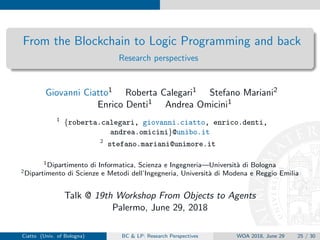 From the Blockchain to Logic Programming and back: Research ...