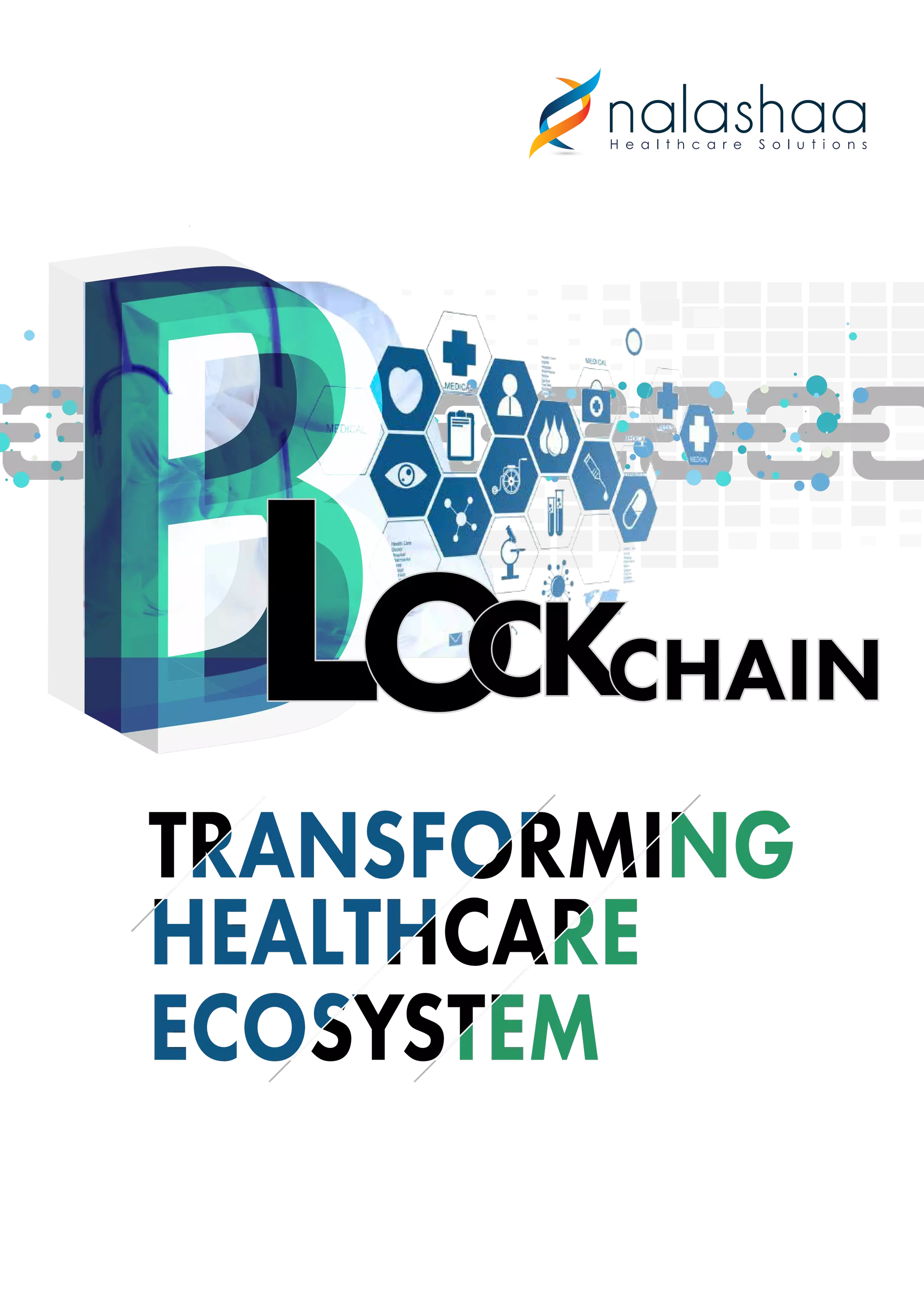 Blockchain- Transforming Healthcare Ecosystem | PDF