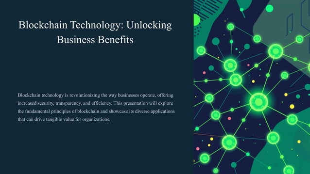 Blockchain-Technology-Unlocking-Business-Benefits.pptx
