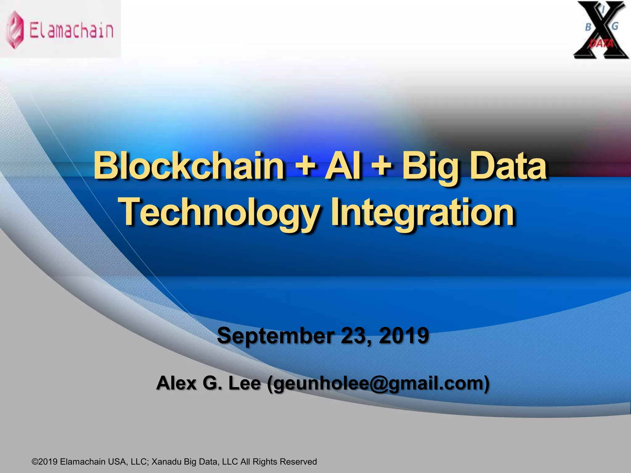 Blockchain+AI+Big Data Technology Integration | PPTX