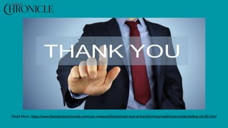 Blockchain and AI_ Transforming Healthcare Credentialing (1).pptx