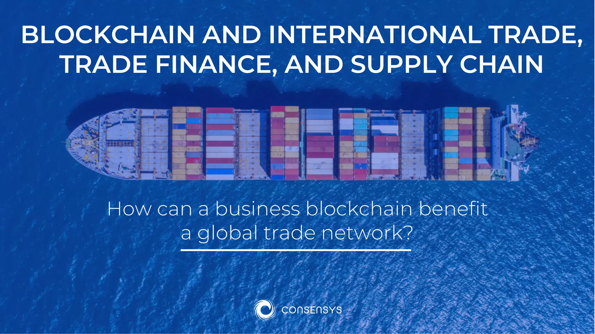 Blockchain and international trade, trade finance, and supply chain (1 ...