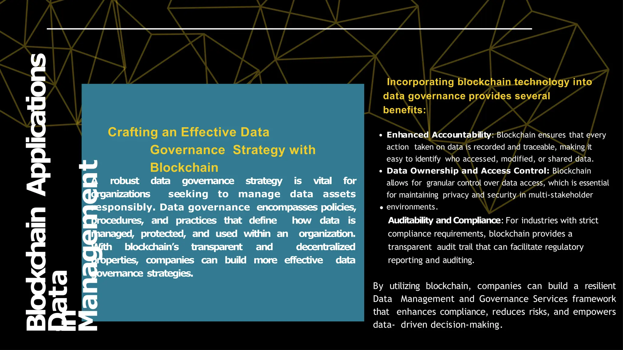 Blockchain Applications in Data Management- Tejasvi Addagada | PPTX