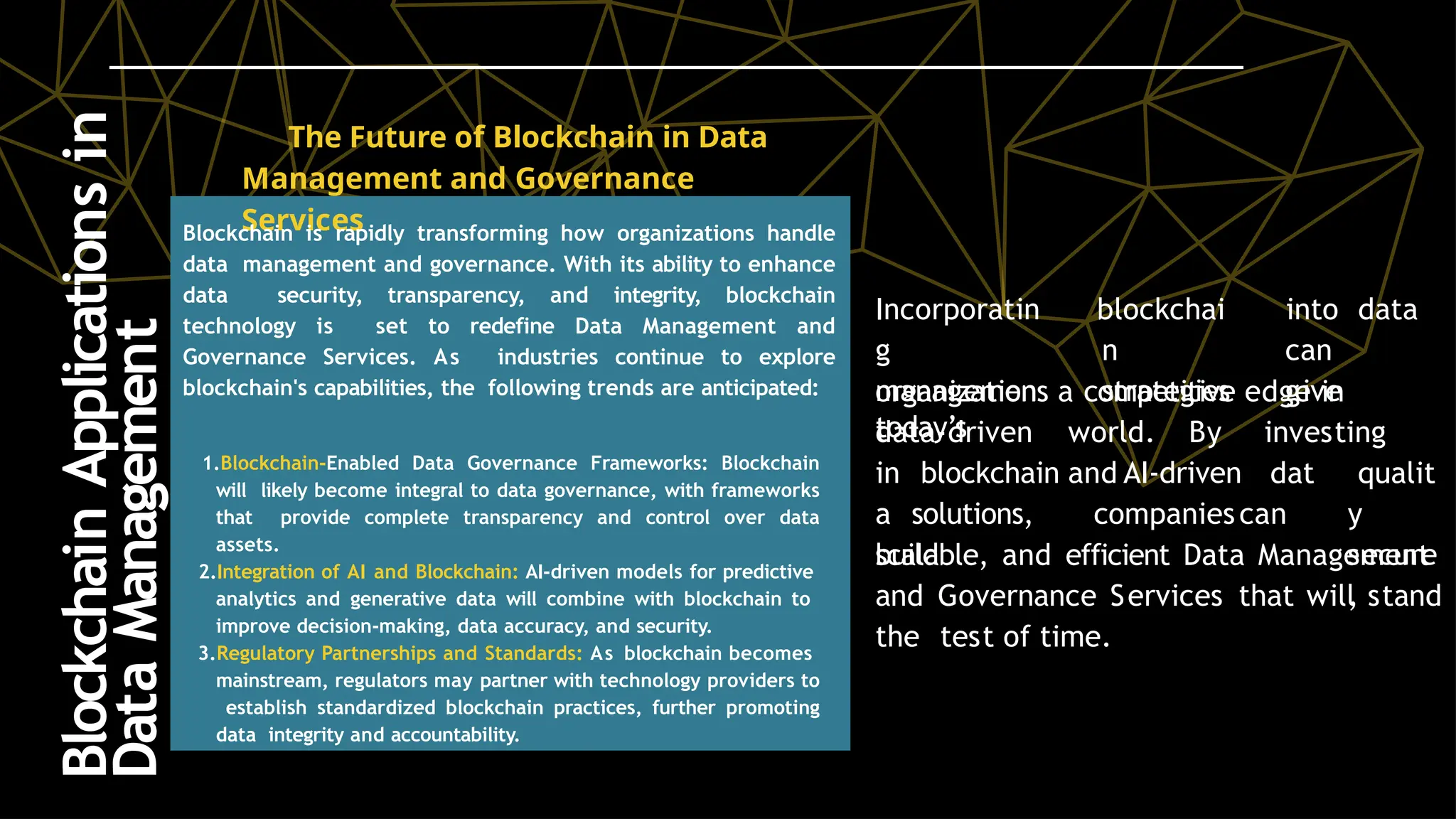 Blockchain Applications in Data Management- Tejasvi Addagada | PPTX