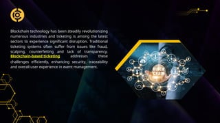 Best Blockchain Based Ticketing me .pptx