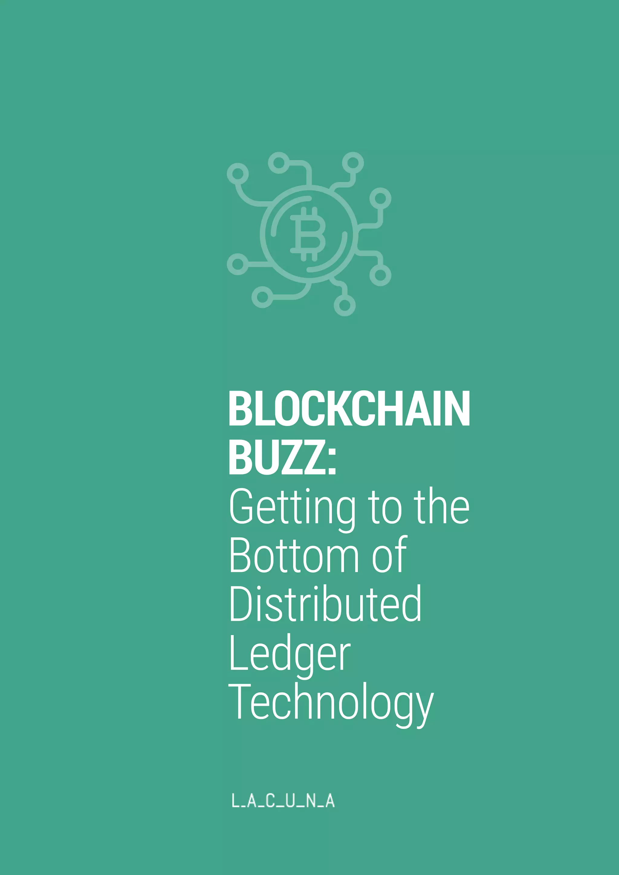 Blockchain buzz - getting to the bottom of distributed ledger technology | PDF