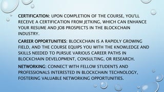 Blockchain Course at Jetking: Unlocking the Future of Technology | PPTX
