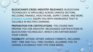 Blockchain Course at Jetking: Unlocking the Future of Technology | PPTX