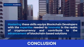 Become A Blockchain Pro With Expert Developer Skills! | PPT