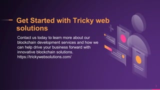 Blockchain Development Services by Tricky websolutions.pptx