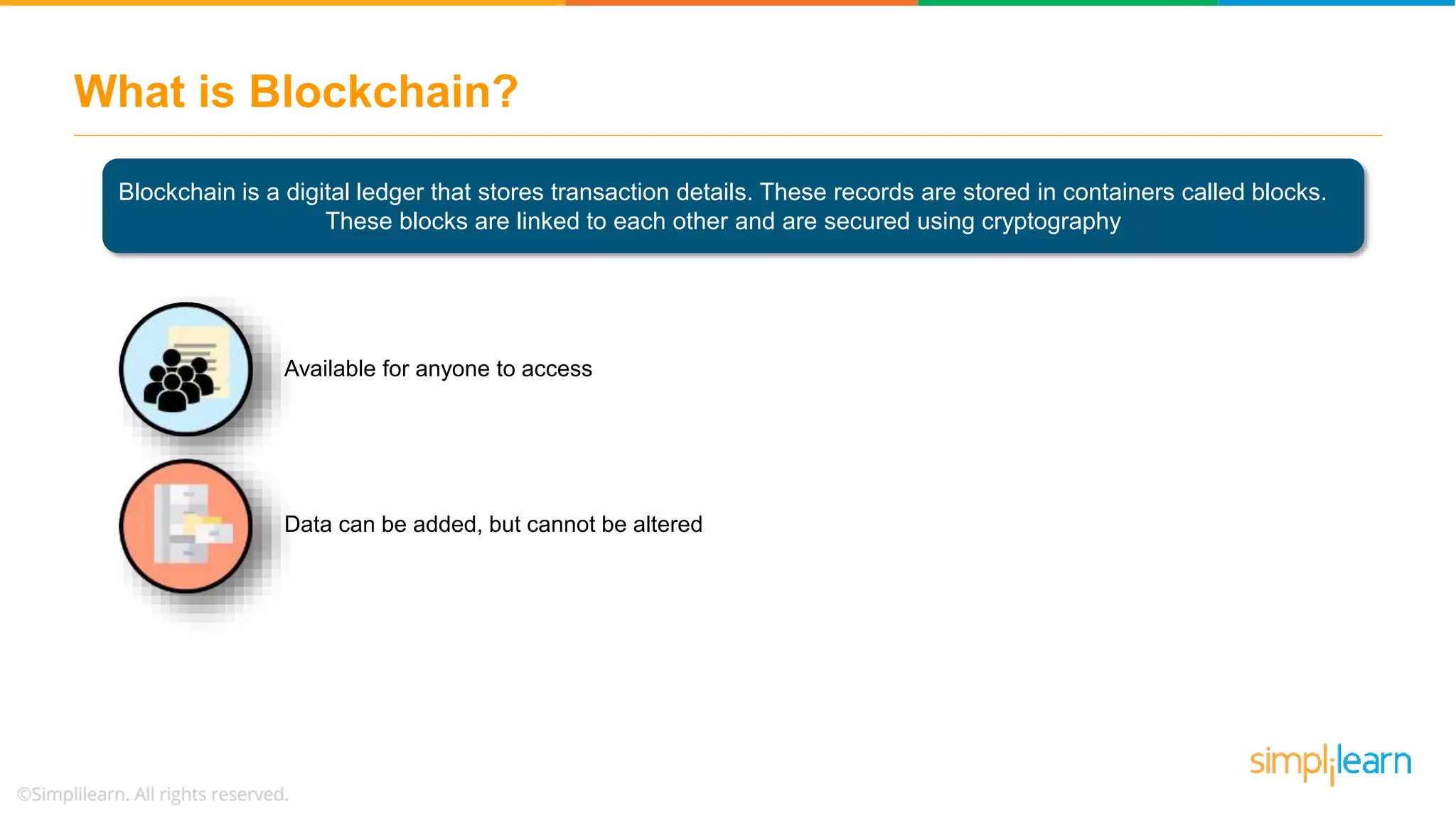 Blockchain Explained How Does A Blockchain Work Blockchain Explained Simply Simplilearn Ppt