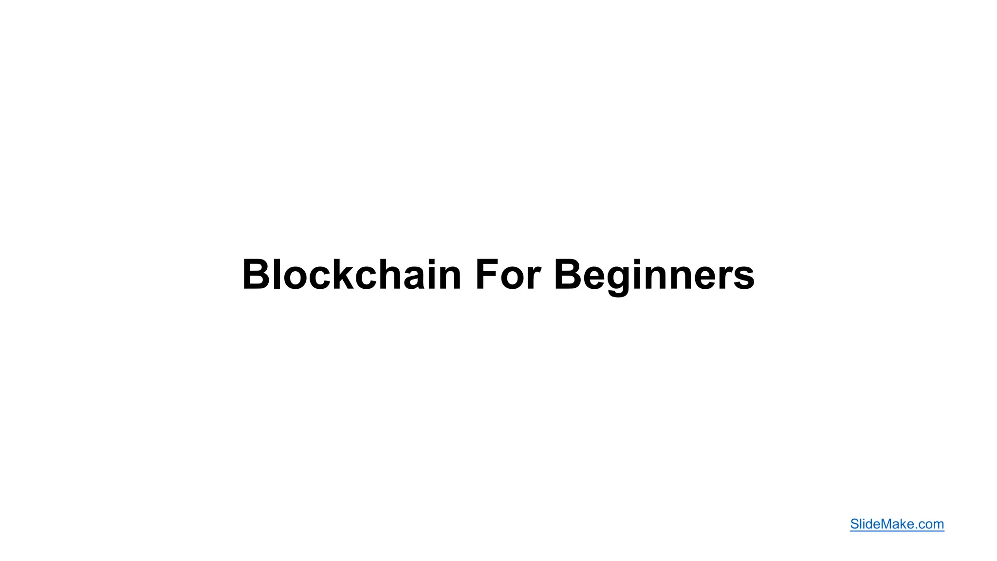 Blockchain Technology For Beginners made easy | PPT