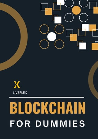 BLOCKCHAIN FOR DUMMIES: GUIDEBOOK FOR ALL | PDF