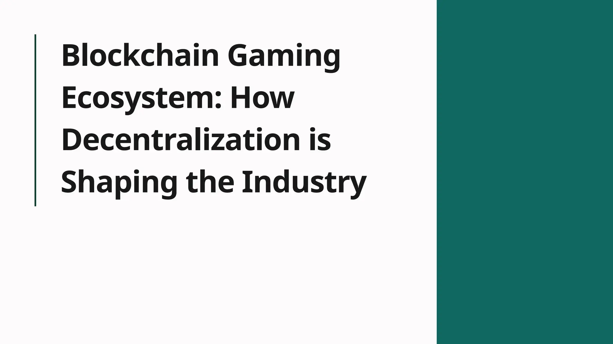Blockchain Gaming Ecosystem: How Decentralization is Shaping the ...