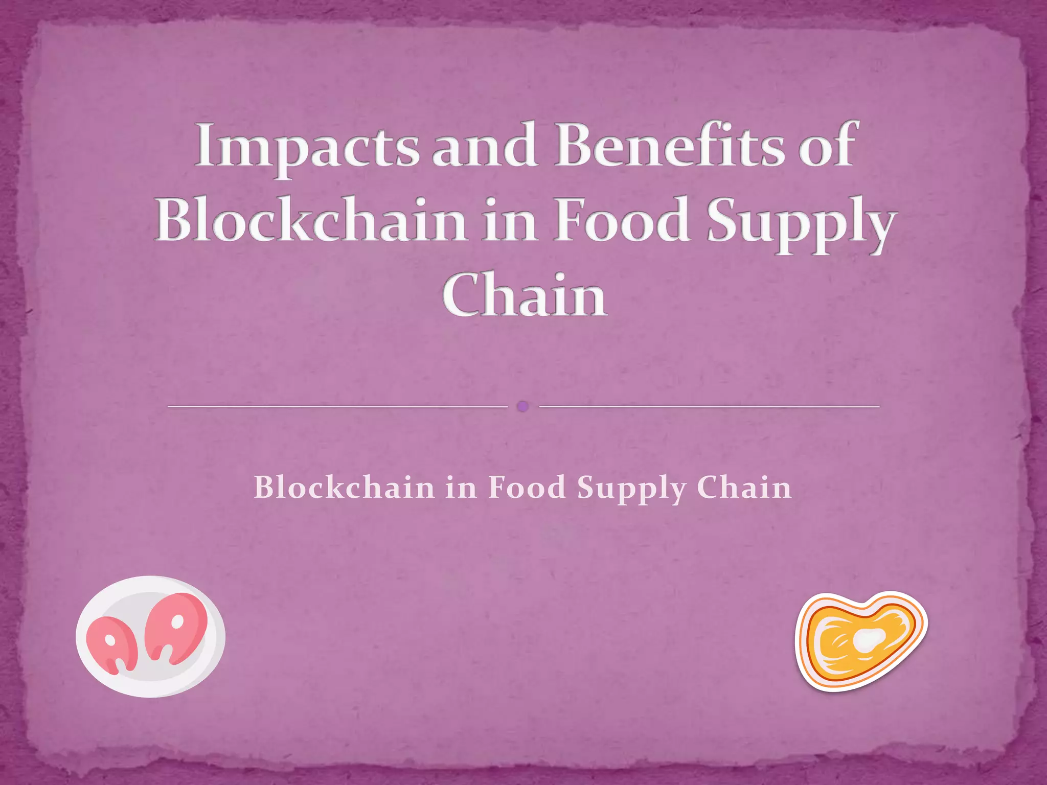 Blockchain in Food Supply chain | PDF