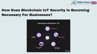 Blockchain IoT Security Why do we need it.pdf
