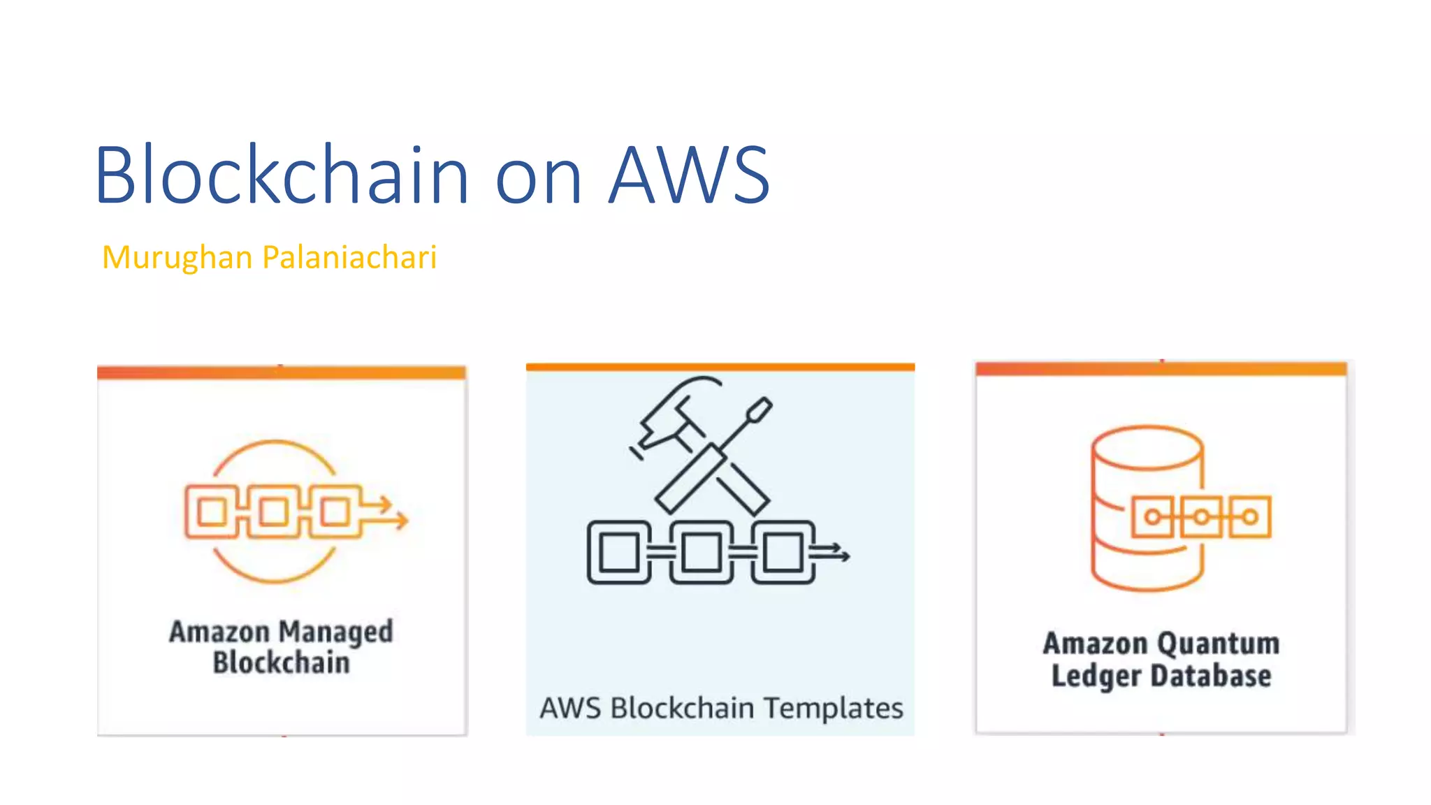 Blockchain on aws | PPTX