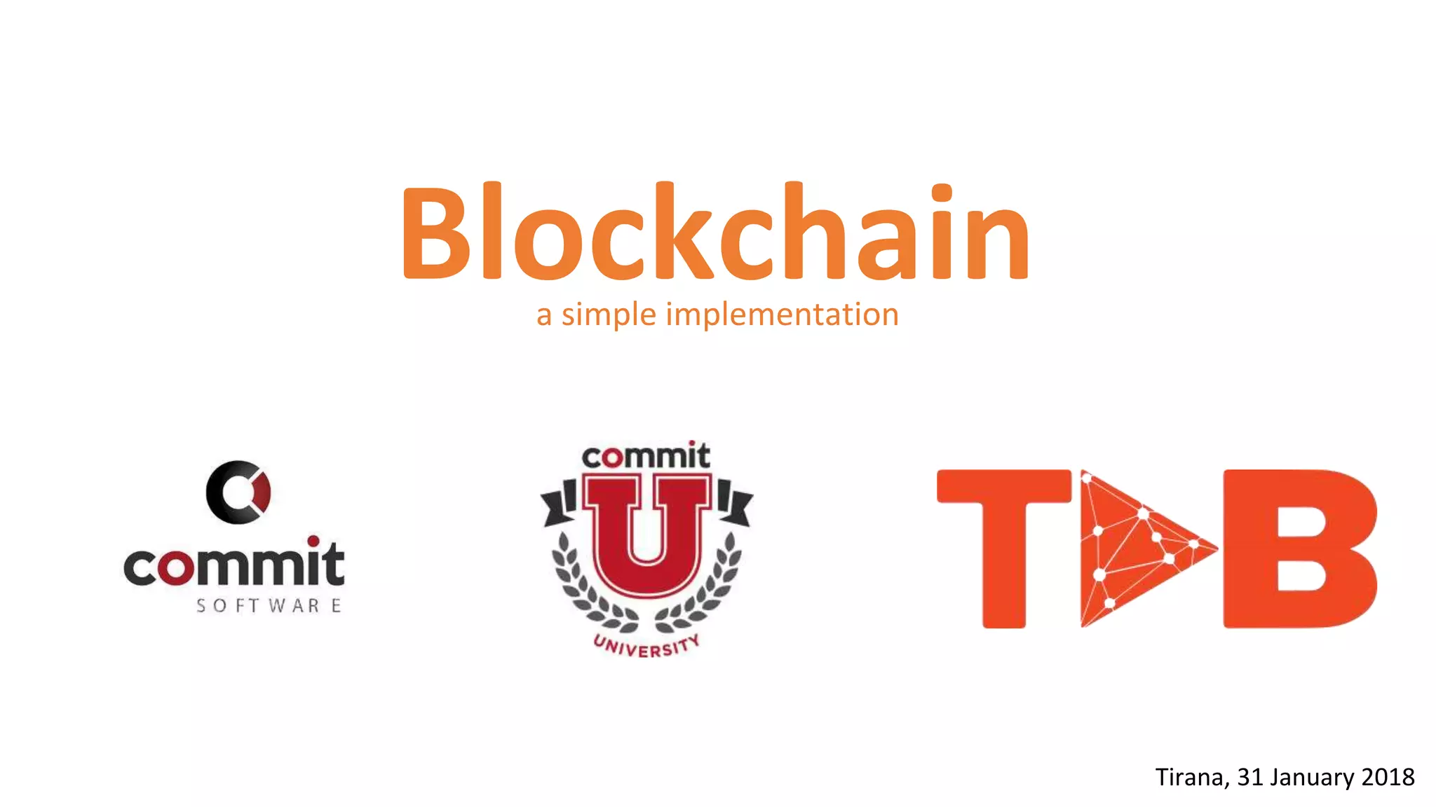 Blockchain - a simple implementation | PPT