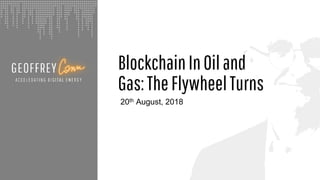 Blockchain in Oil and Gas | PDF